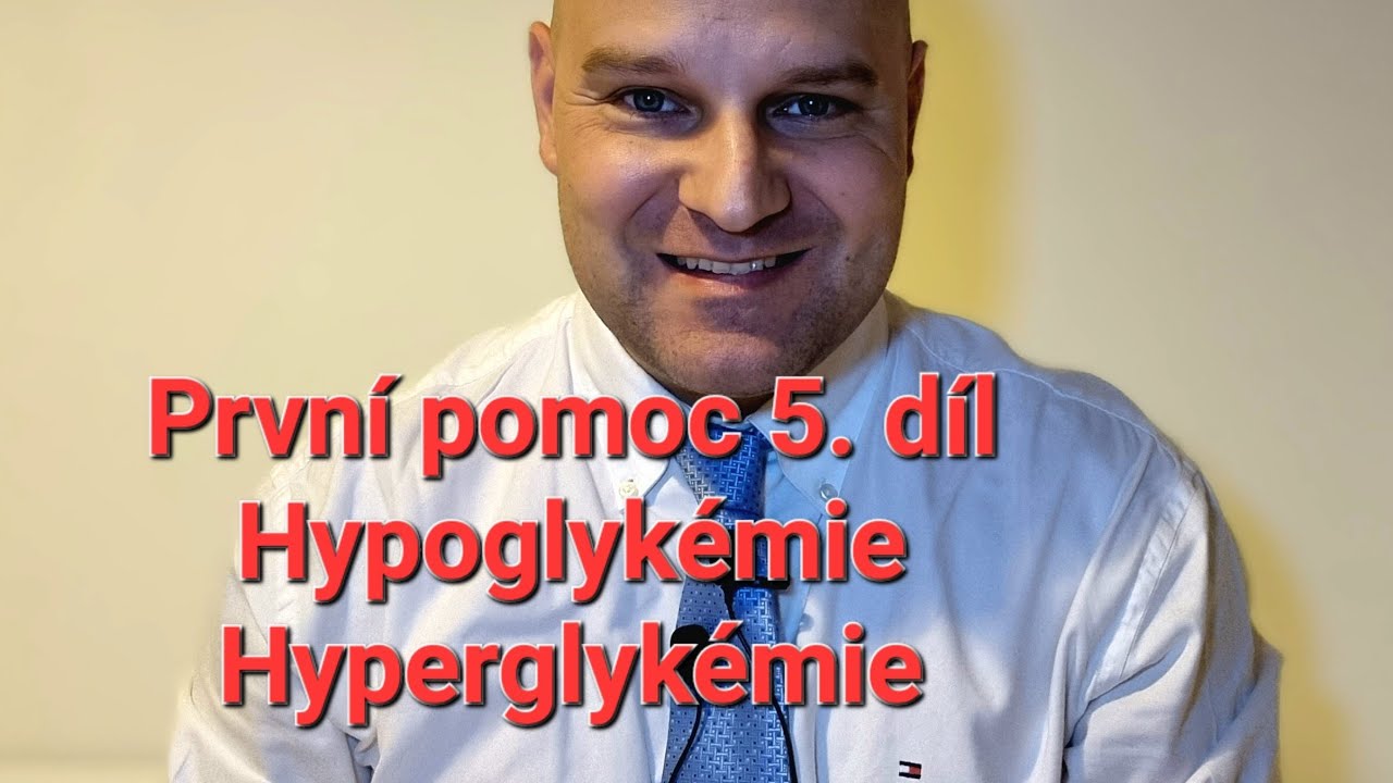 První pomoc 5. díl, Hypoglykémie X Hyperglykémie 03.09.23, 1682193093/ ...