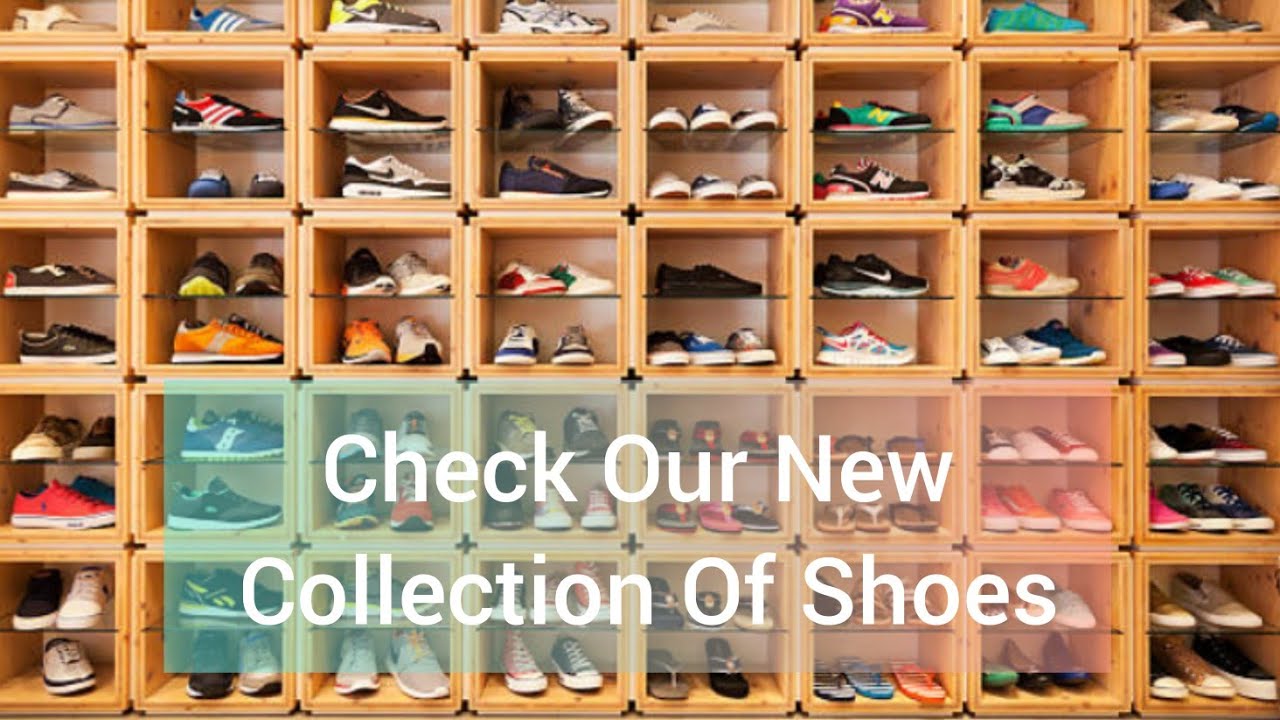 Our New Shoes Collection - YouTube