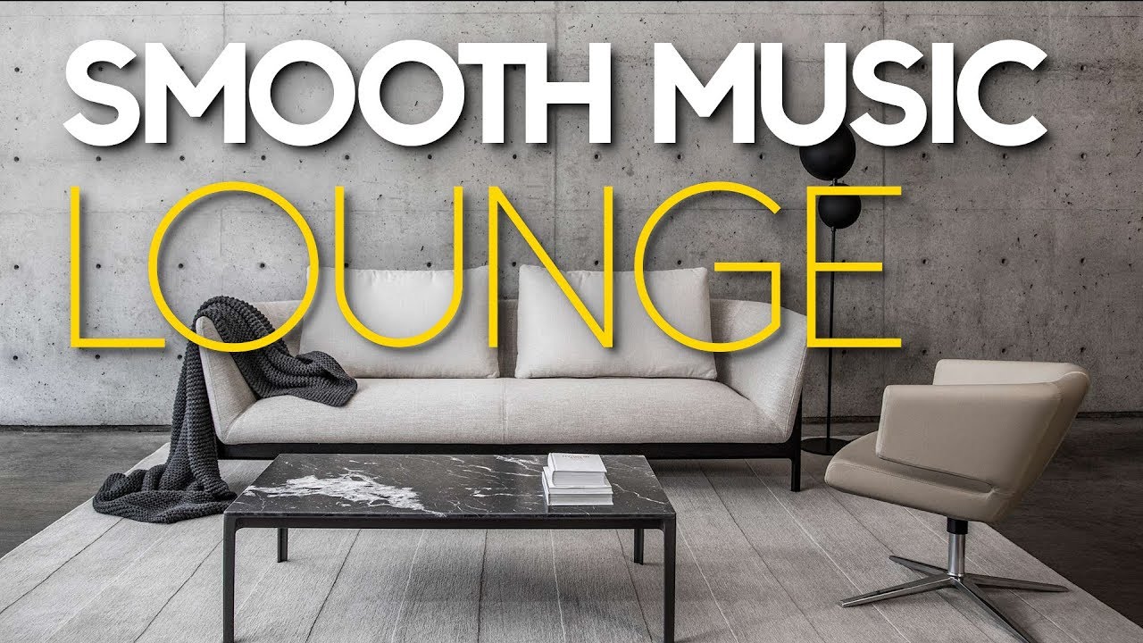 SMOOTH LOUNGE MUSIC THE SOUL - YouTube