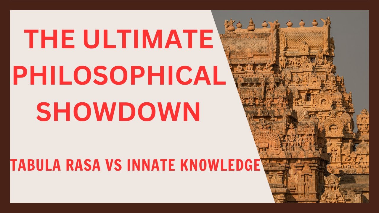 Tabula Rasa vs Innate Knowledge: The Ultimate Philosophical Showdown ...