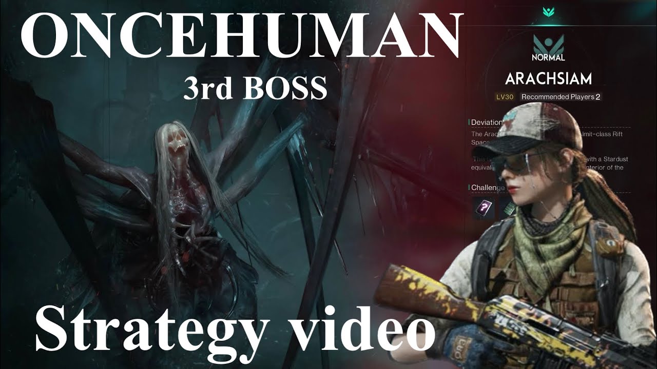 超美麗サバイバルサンドボックスゲーム【Once Human】3rd BOSS ARACHSIAM 攻略【オープンワールドサバイバル ...