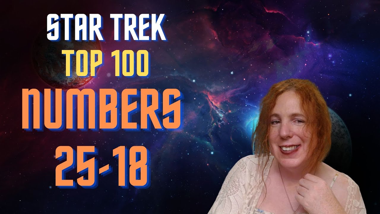 Star Trek Top 100: Numbers 25-18 - YouTube