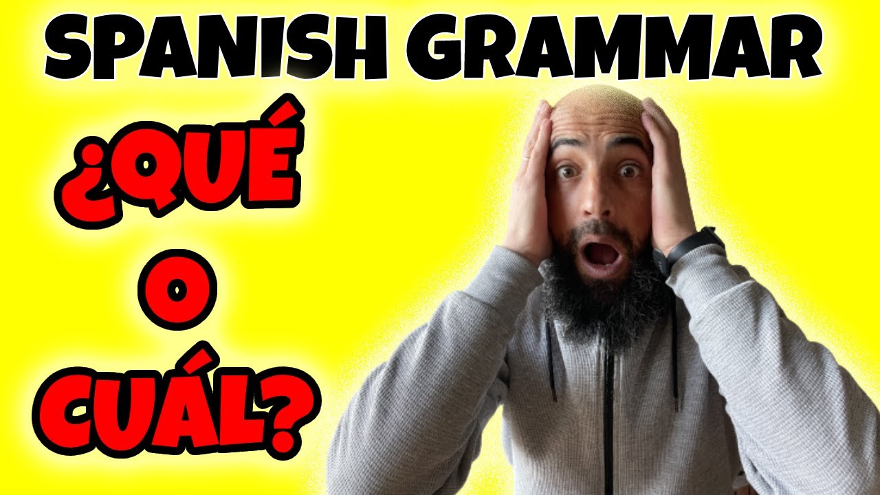 The MOST USEFUL SPANISH words - QUÉ Vs CUÁL - YouTube