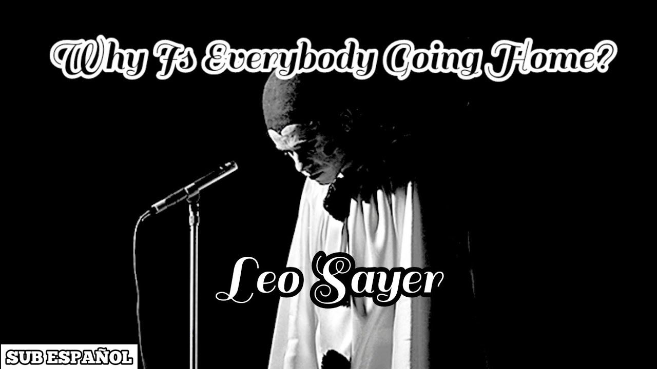 Why Is Everybody Going Home? (¿Por Que Todos Se Van A Casa?) - Leo ...