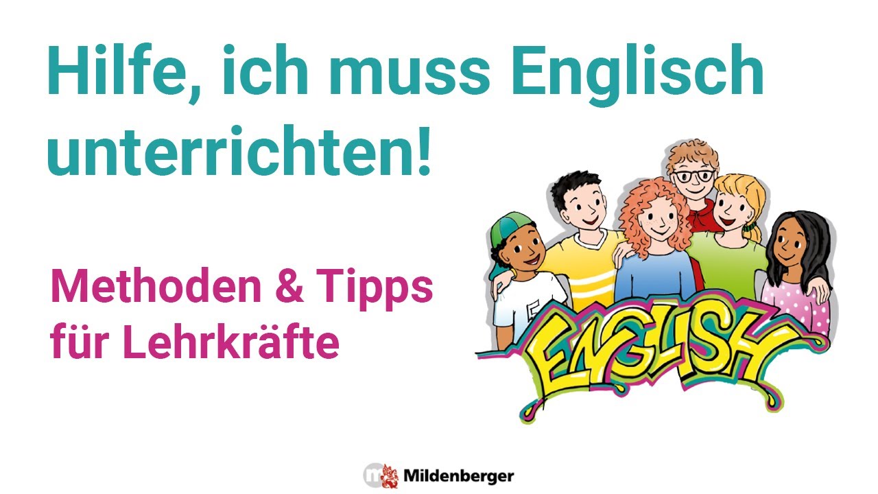 Hilfe, ich muss Englisch unterrichten! Tipps & Methoden für Lehrkräfte ...