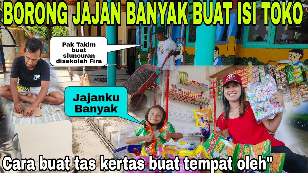BORONG JAJAN BANYAK BUAT ISI TOKO DAN LIHAT SAUDARAKU CARA BUAT TAS KERTAS BUAT TEMPAT OLEH ...