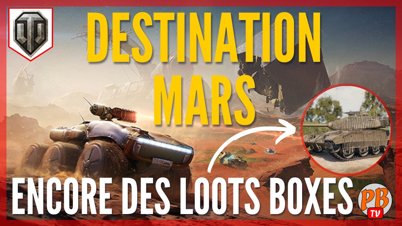 [WoT FR] ENCORE DES LOOTS BOXES ! EVENEMENT DESTINATION MARS - WORLD OF ...