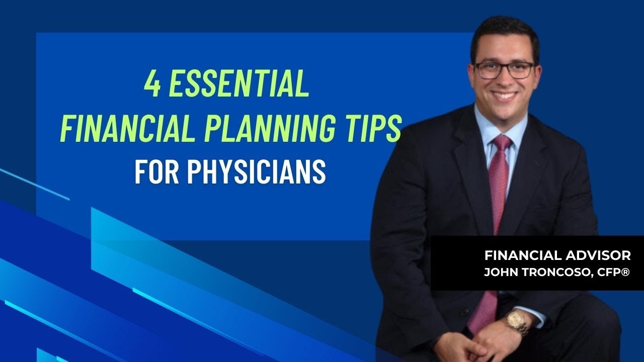 4 Essential Financial Planning Tips for Physicians - YouTube