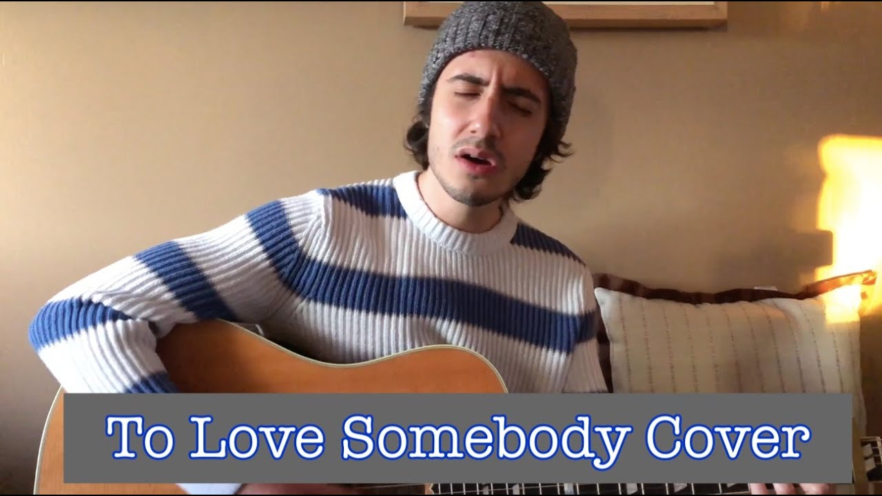 To Love Somebody - Bee Gees (Cover by Vince Bello) - YouTube