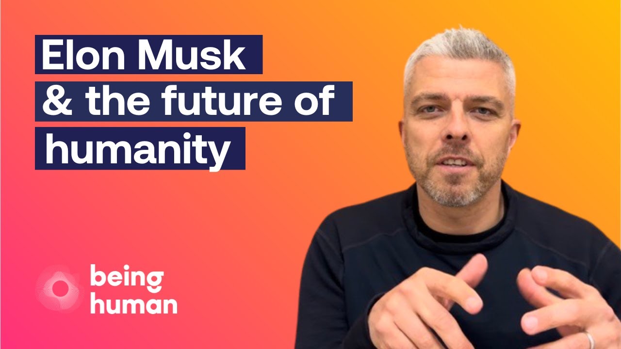 Elon Musk & the future of humanity | Being Human - YouTube