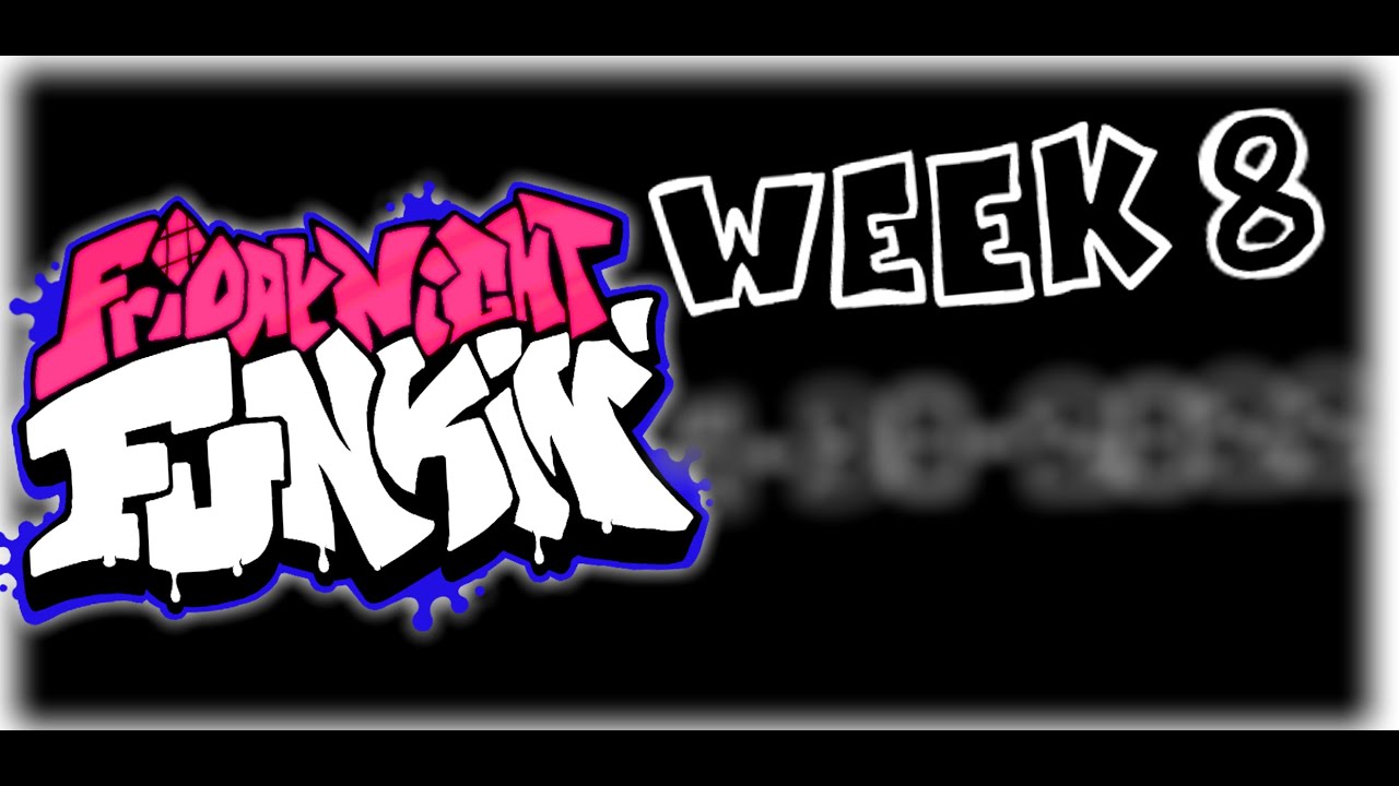 FNF Week 8 Release Date Twitter Post - YouTube