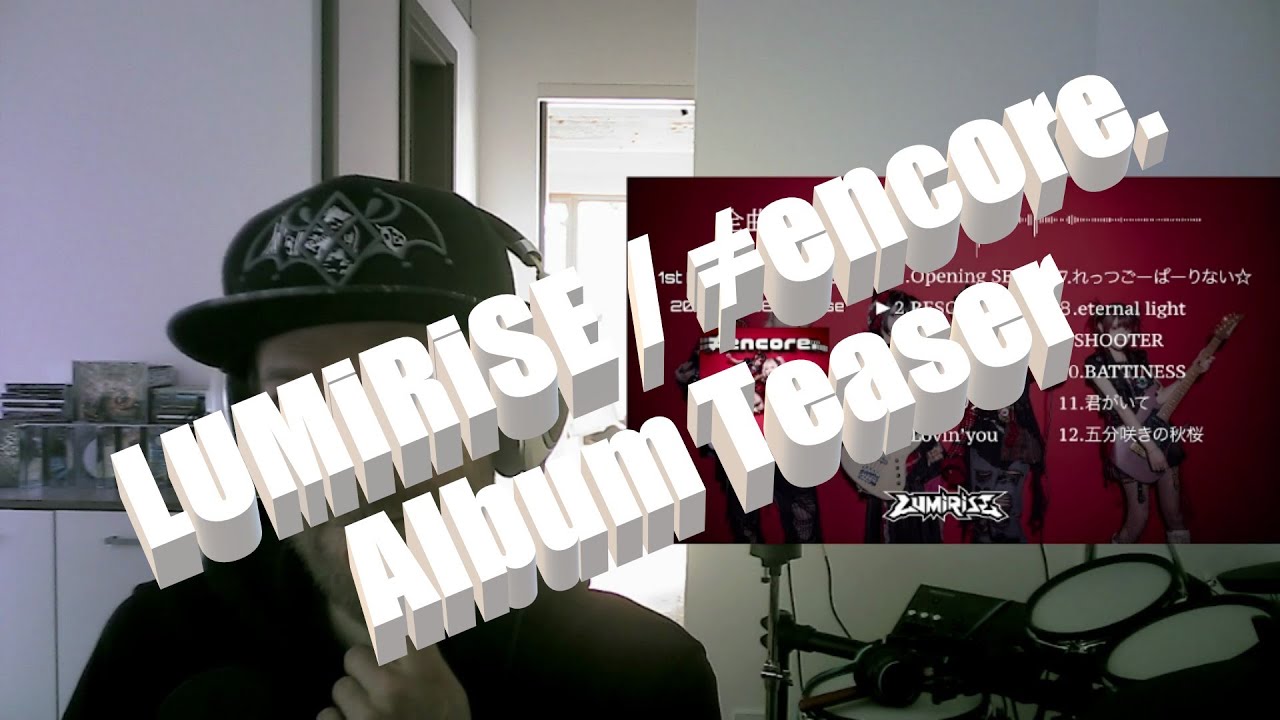Should we check them out?! [LUMiRiSE 1st Full Album「≠encore.」TRAILER ...