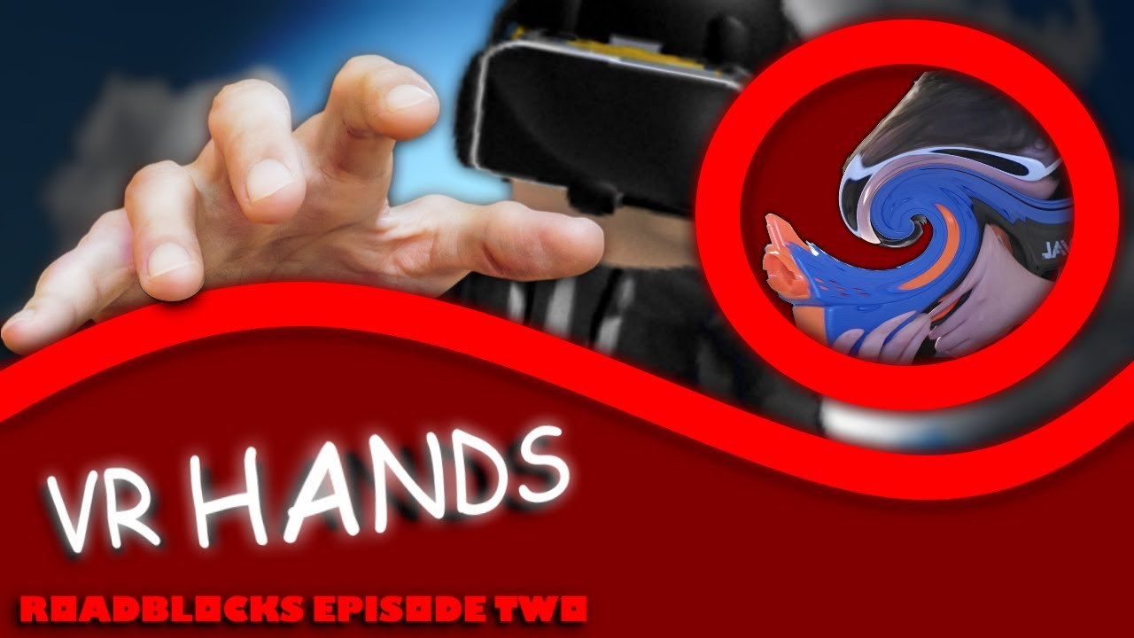 using hands in roblox in vr hands [RoadBlocks #2] - YouTube