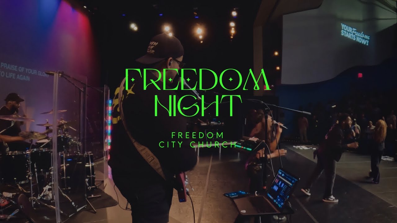 FREEDOM NIGHT // Freedom City Church // What a Beautiful Name ...