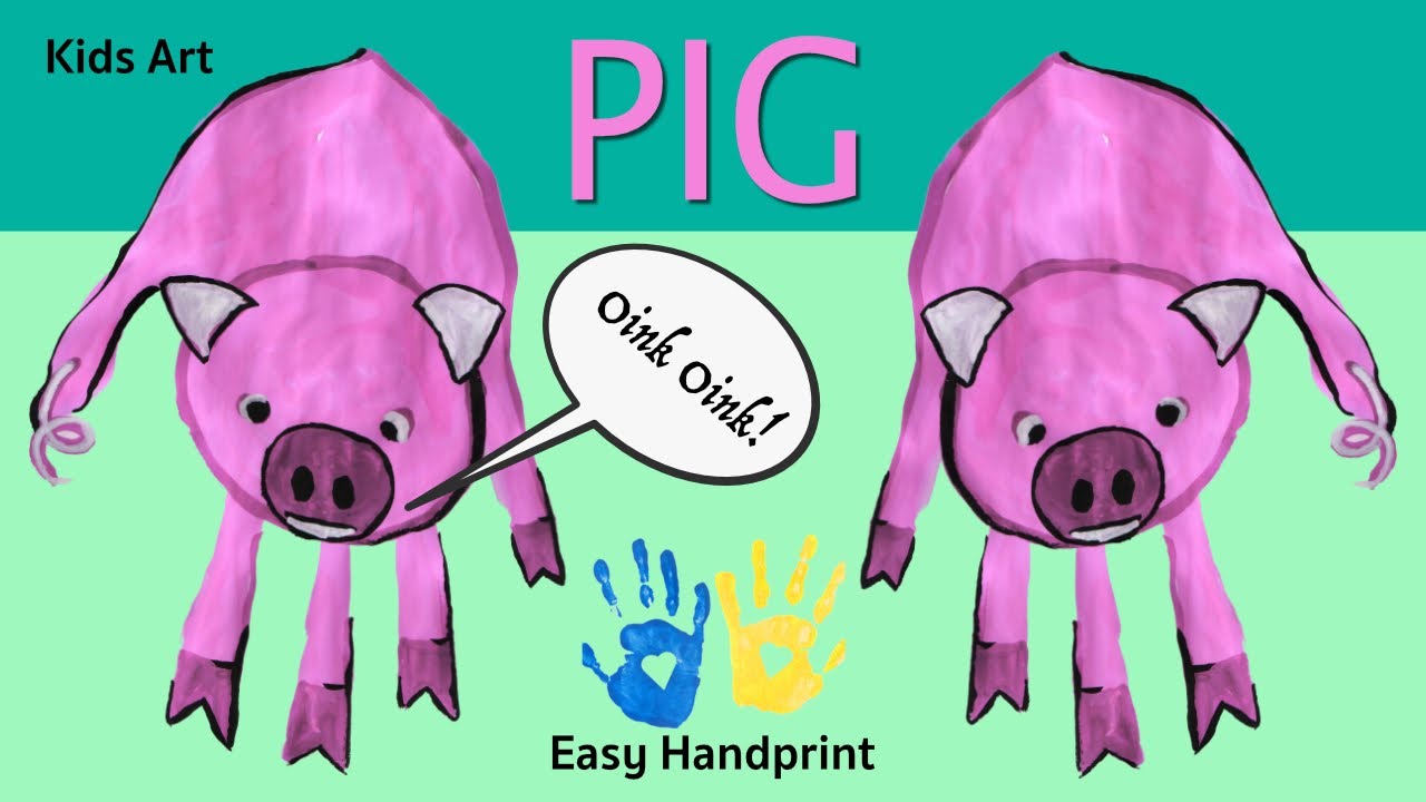 Easy Hand-Print Pig 🐖🐷 | Kids Art & Craft Idea | How To Make A Pig ...