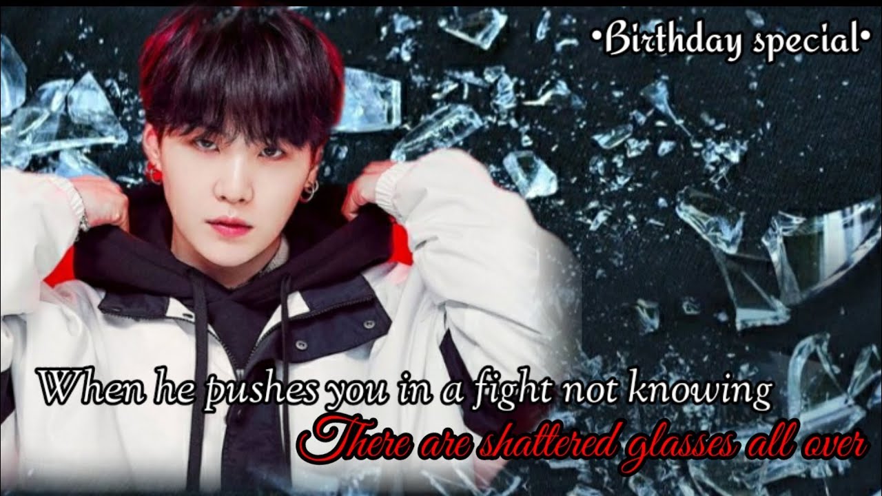 [Suga ff] •When he pushes you in a fight not knowing there are ...