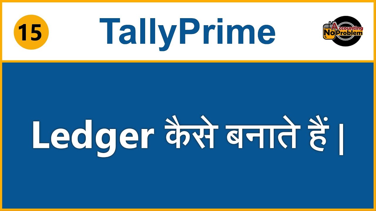 Ledger Creation In Tally Prime Make A Ledger In TallyPrime Create A Ledger Creation In Tally Prime Make A Ledger In TallyPrime Create A