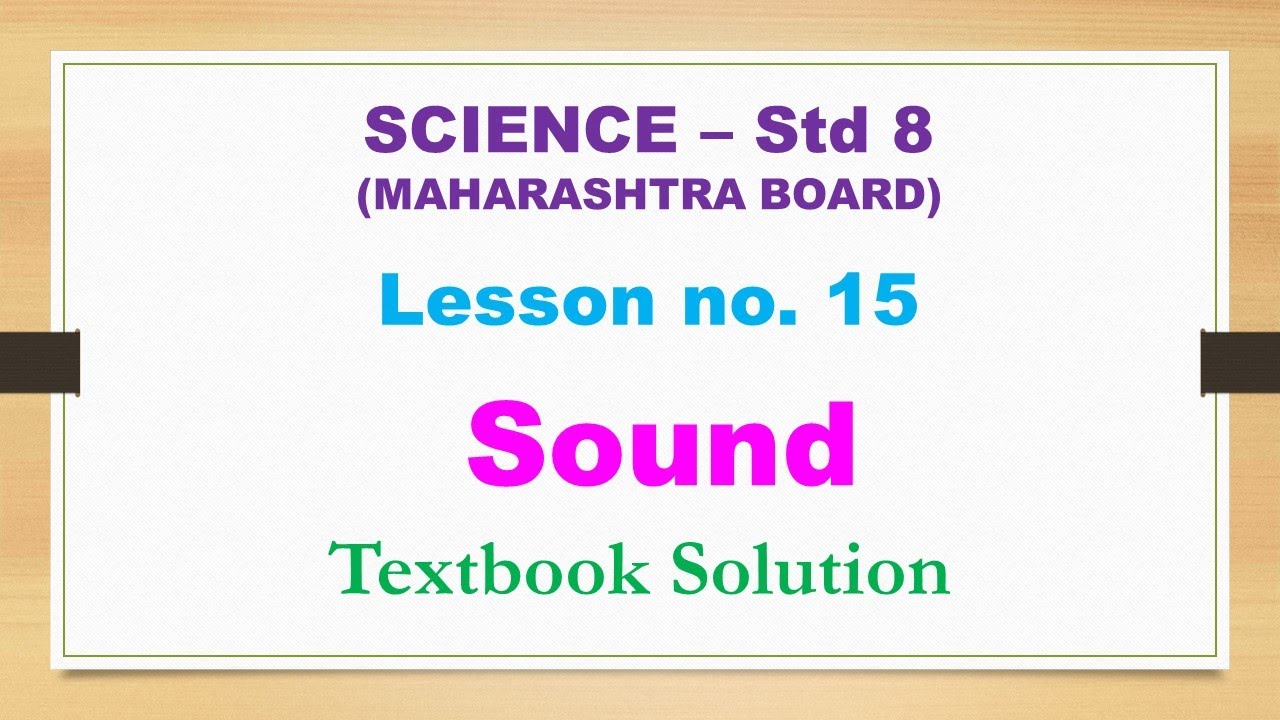 Sound | Science lesson 15 | std 8 | textbook solution | Board solutions ...