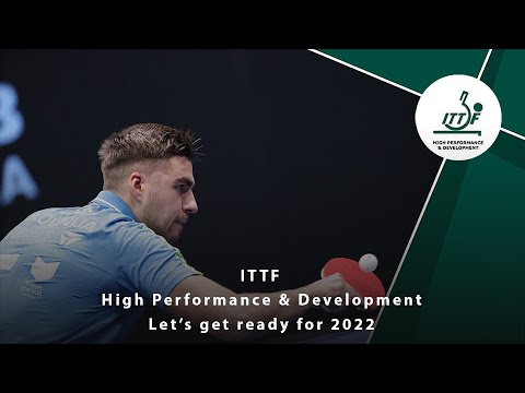 ITTF High Performance and Development - Bring on 2022 - YouTube