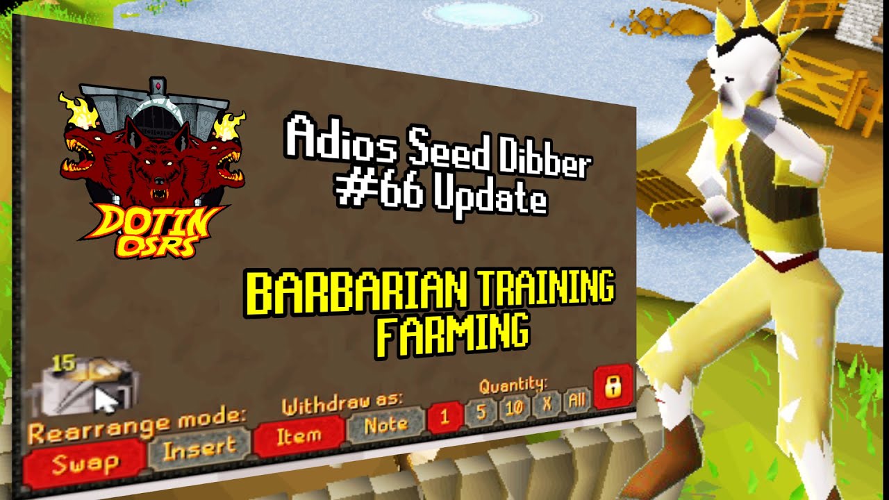 #66 Noticias: ADIÓS SEED DIBBER | BARBARIAN TRAINING VERSION FARMING ...