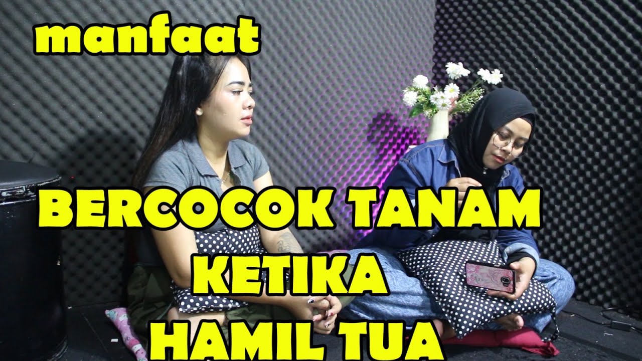 MANFAAT BERHUBUNGAN KETIKA HAMIL TUA - YouTube