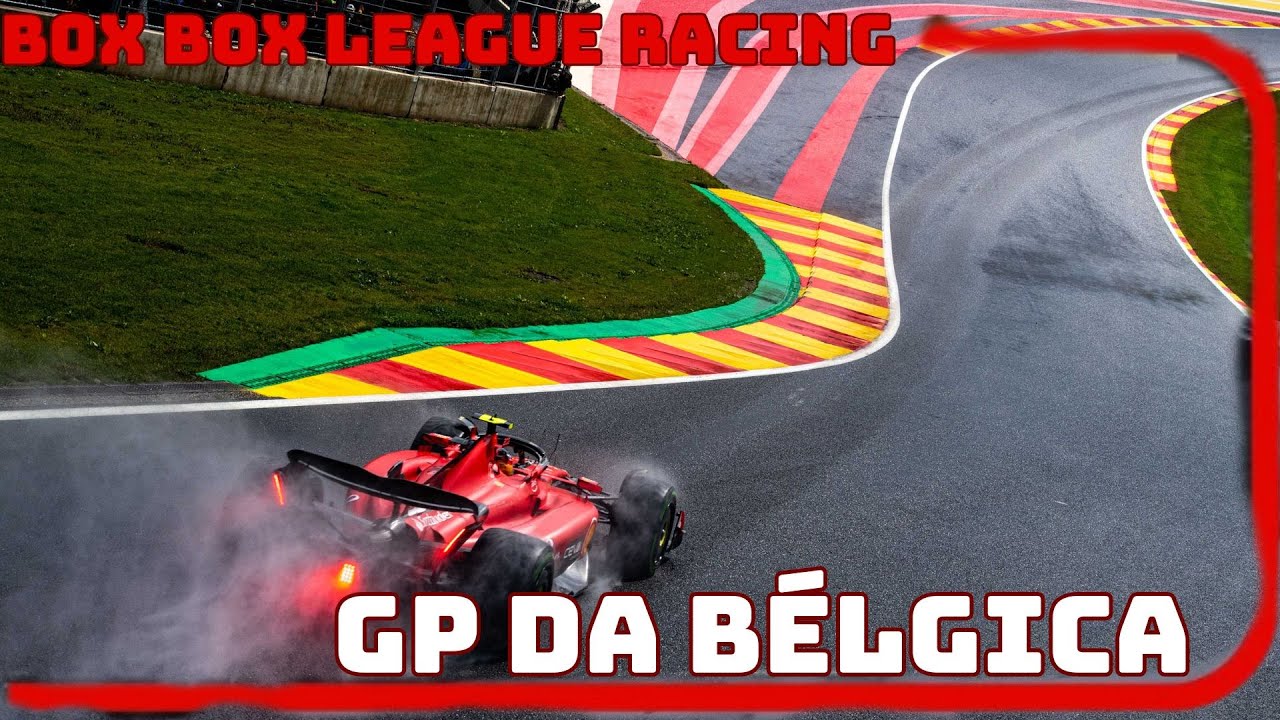 GRANDE PRÊMIO DA BÉLGICA - BOX BOX LEAGUE RACING - TERCEIRA ETAPA - YouTube