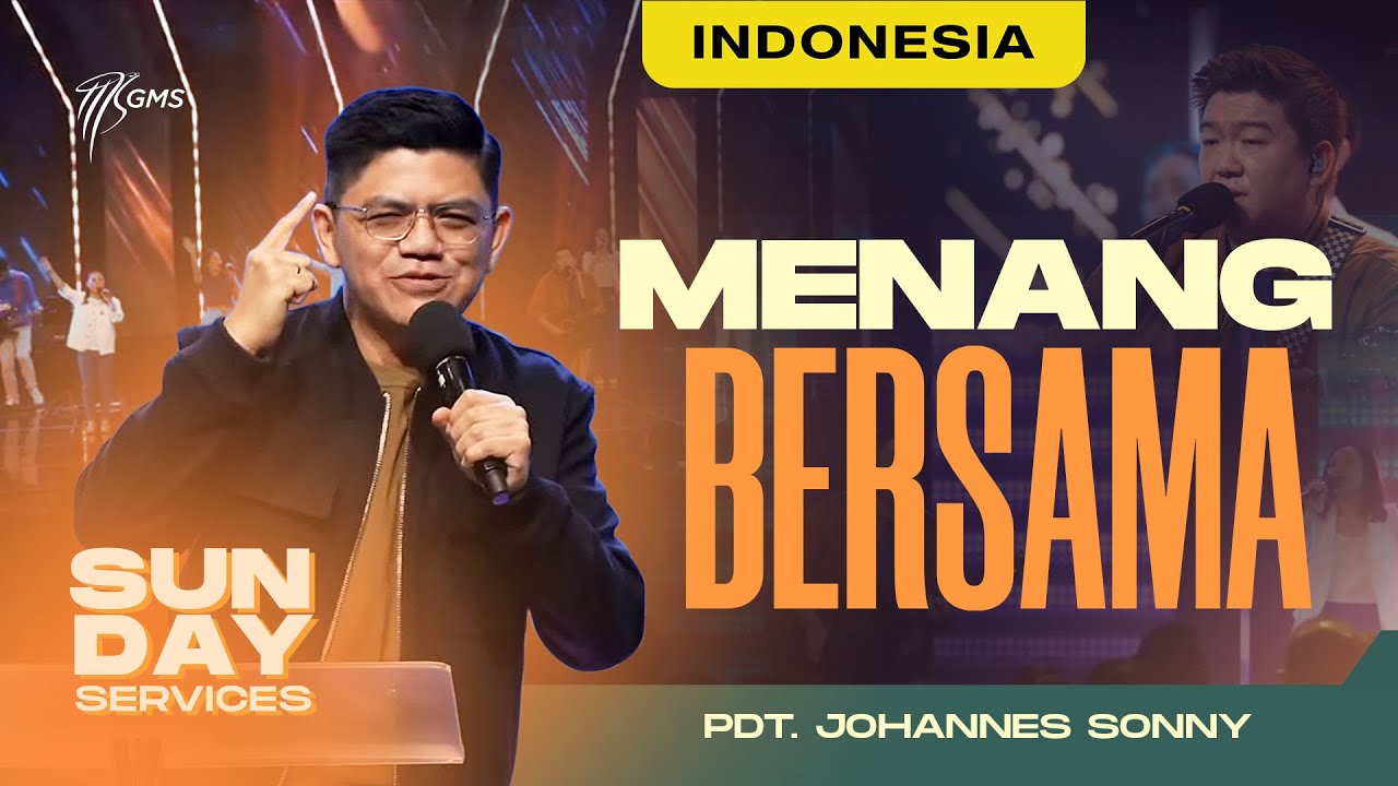Indonesia | Menang Bersama - Pdt. Johannes Sonny (Official GMS Church ...