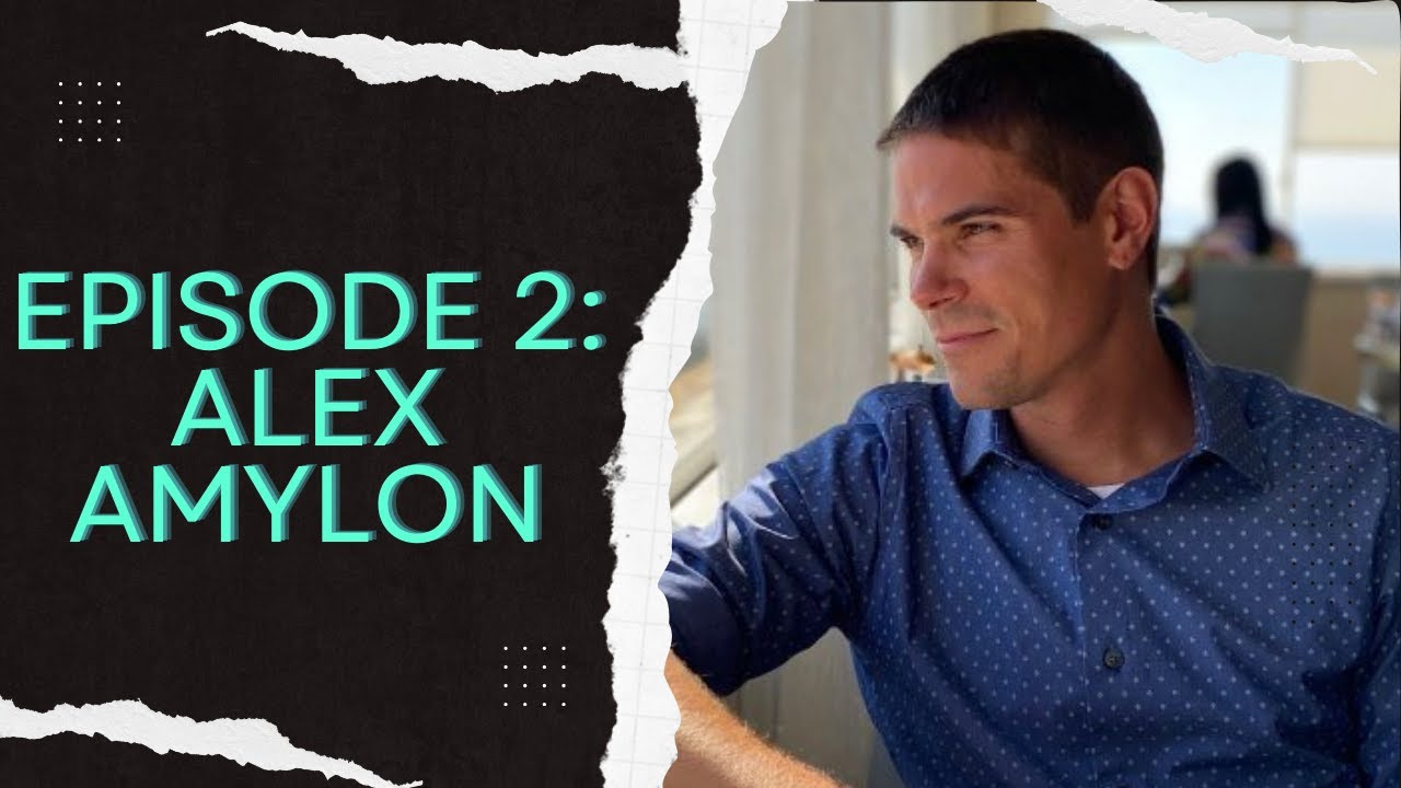 Episode 2: Alex Amylon - YouTube