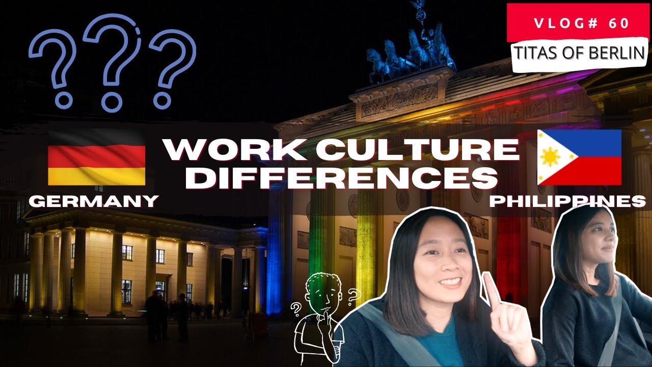 WORK CULTURE DIFFERENCES: GERMANY VS PHILIPPINES | VLOG#60 | FILIPINOS ...