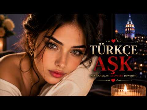 Sessiz Akşamlar İçin Türkçe Hasret Şarkıları 🌧️ Özleyenler Playlist 2026