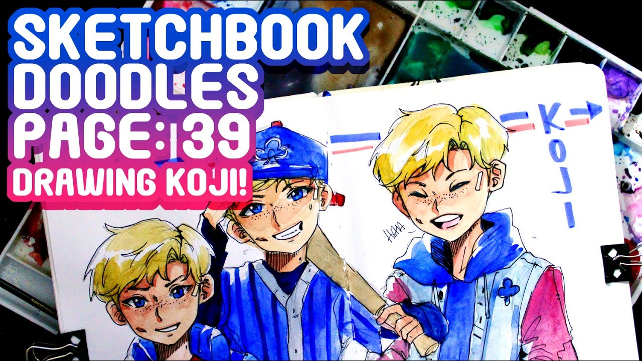 Finally Drawing More Koji! |Sketchbook Doodles Page:39| - YouTube
