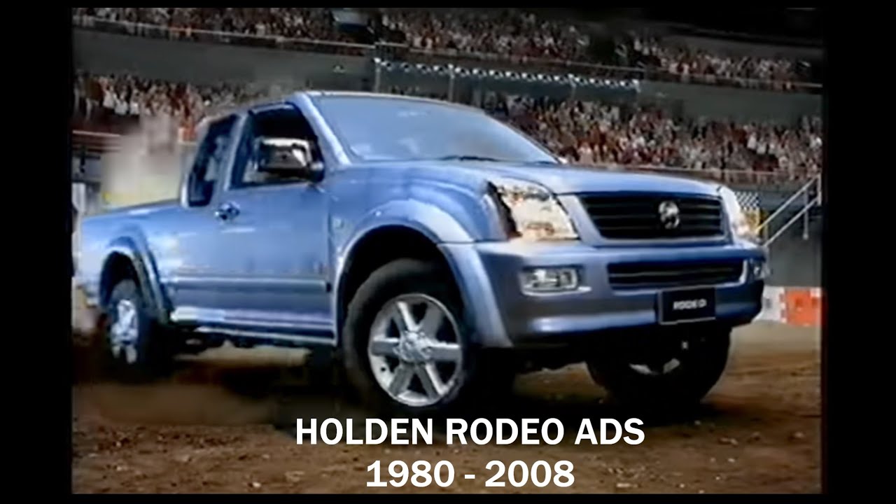 HOLDEN Rodeo Ad Compilation (1984 - 2008) - YouTube