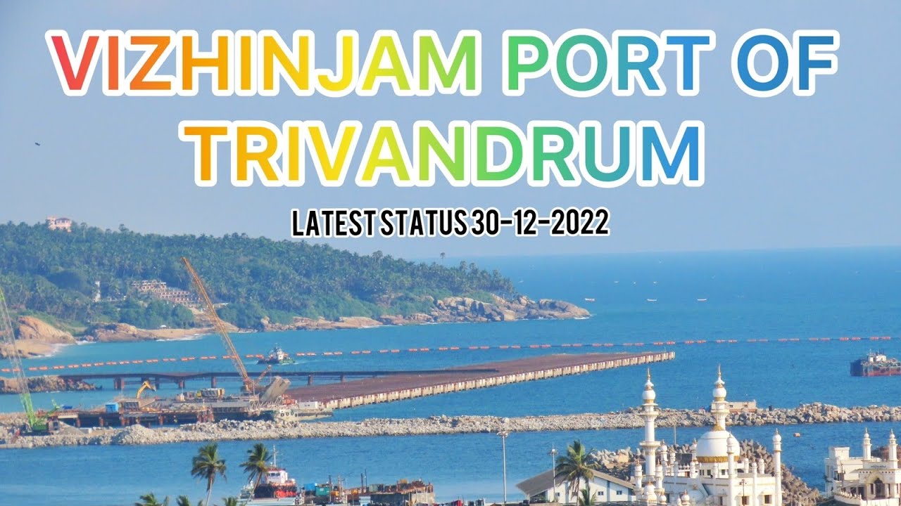 Vizhinjam Port of Trivandrum Latest -Dredging,Breakwater,Crown Wall ...