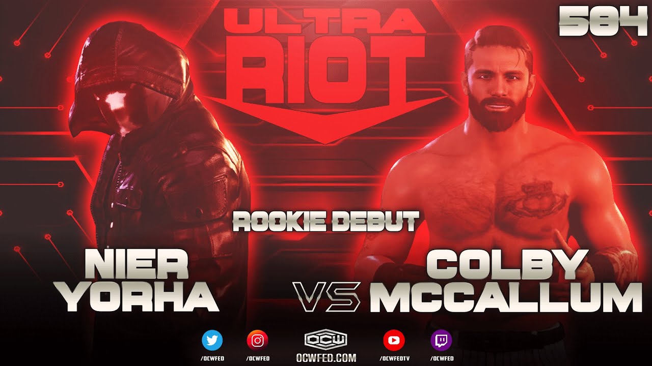 WWE PVP: ROOKIE DEBUT - Nier Yorha vs. Colby McCallum - OCWFED ULTRA ...