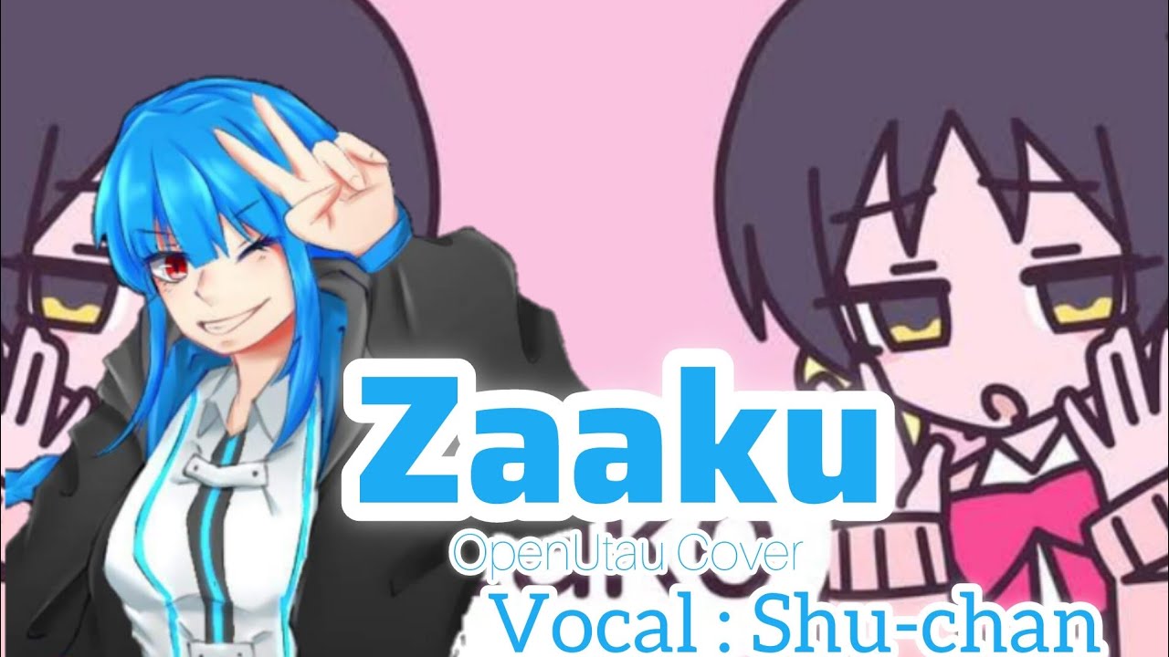 Shu- chan 】 Zaaku [ Thailand OpenUTAU COVER ] - YouTube