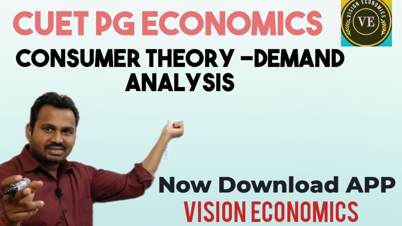 Consumer Theory /Demand Analysis/CUET PG Economics/by Vision Economics ...