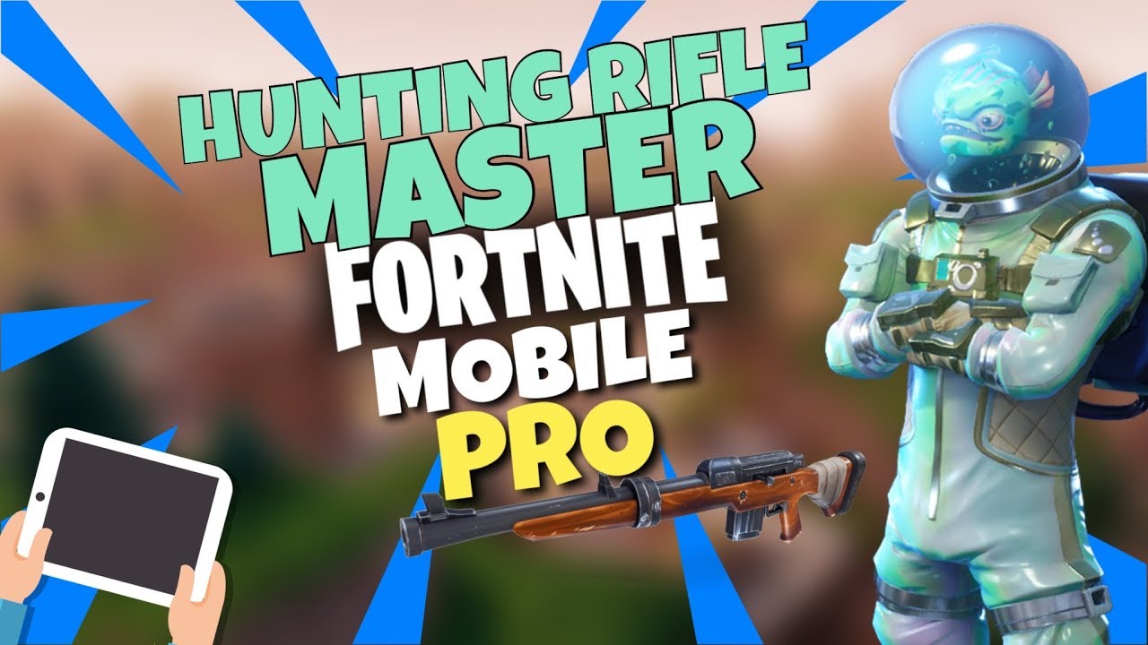 Pro Fortnite Mobile Player | Hunting Rifle MADNESS - YouTube