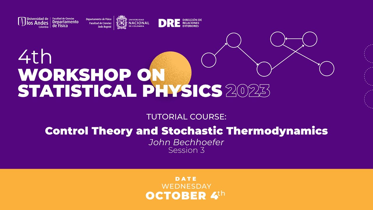 Control Theory and Stochastic Thermodynamics - John Bechhoefer | Session 03 - YouTube