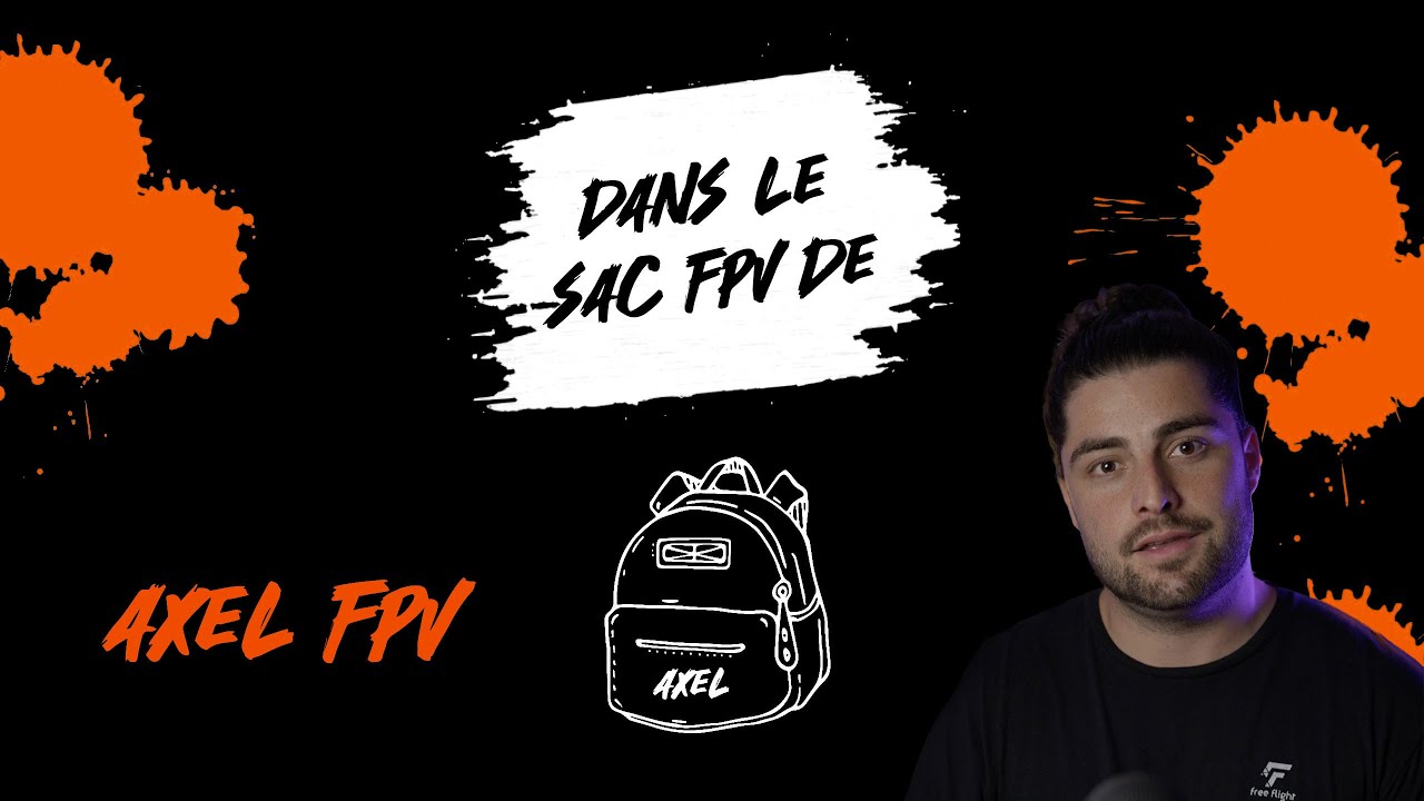 DANS LE SAC FPV de Axel FPV | studioSPORT - YouTube