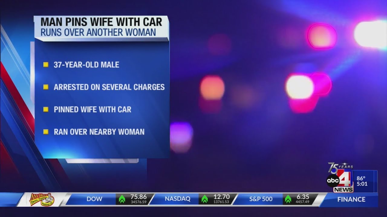 Man pins wife with car, runs over another woman following intoxicated ...