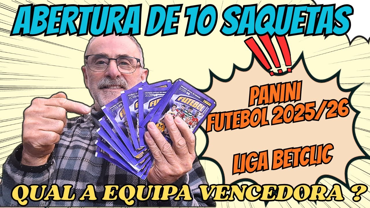 ABERTURA DE 10 SAQUETAS Futebol 2025/26 Liga Betclic da Panini / Qual ...