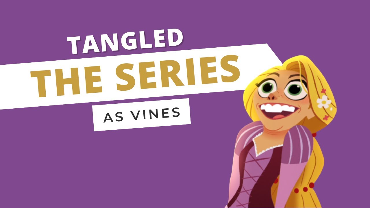 tangled the series as vines - YouTube