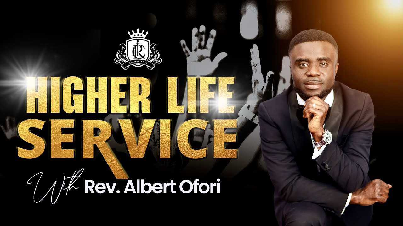 Pastor Albert Ofori | Higher Life Service - YouTube