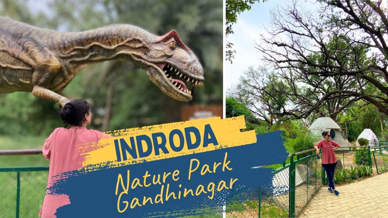 Indroda Nature Park Gandhinagar | Long Drive Day from Ahmedabad |Family ...