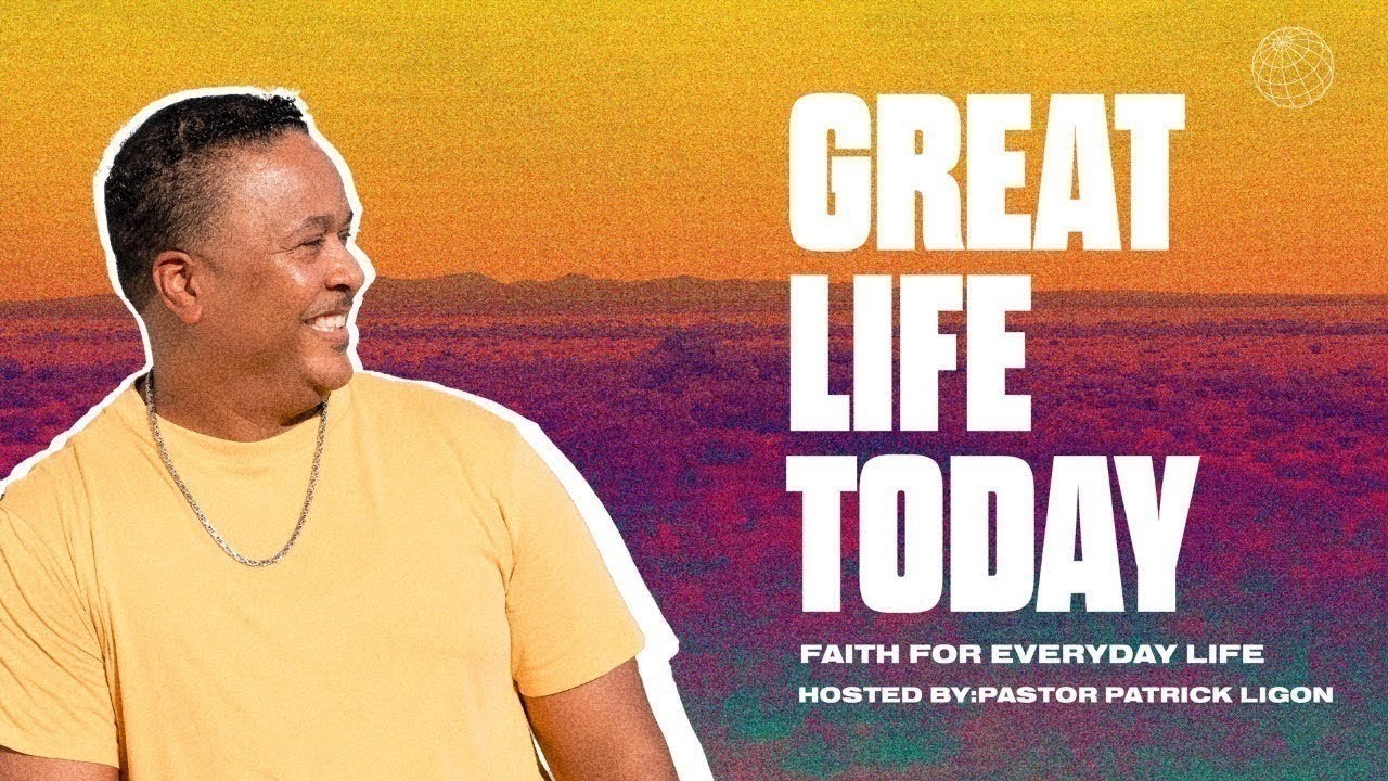Great Life Today w/ Pastor Patrick Ligon - YouTube