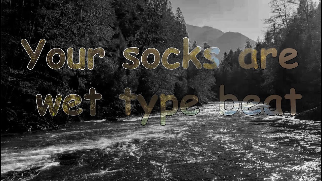 Your socks are wet type beat - YouTube