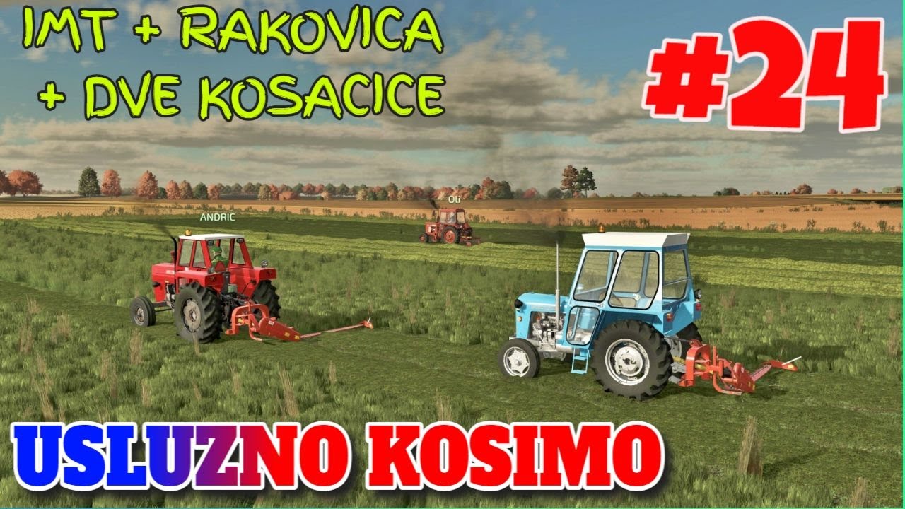 KOSIMO TRAVU USLUZNO! IMT + RAKOVICA + DVE KOSACICE! FS 22 POLOWA MAP ...