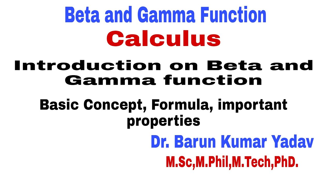 Beta and Gamma Function | Calculus | PART 11| basic concept formula and ...