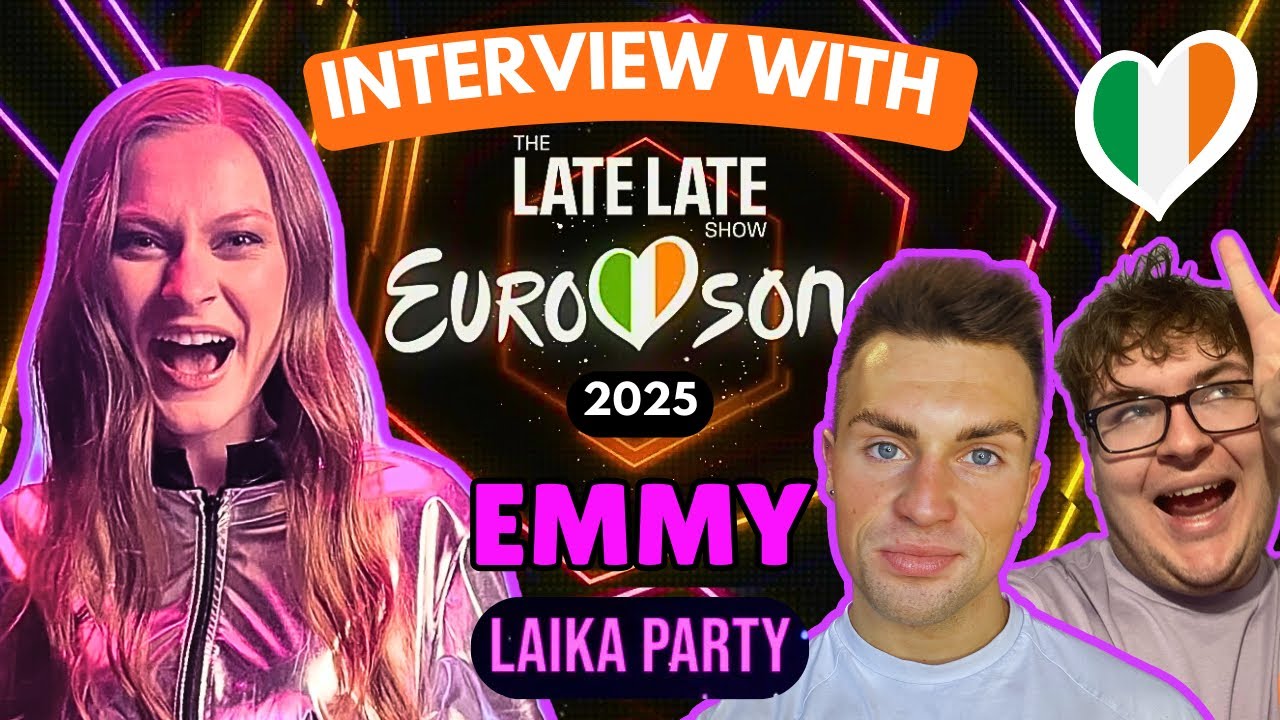 INTERVIEW WITH EMMY (LAIKA PARTY) | IRELAND EUROVISION 2025 - YouTube