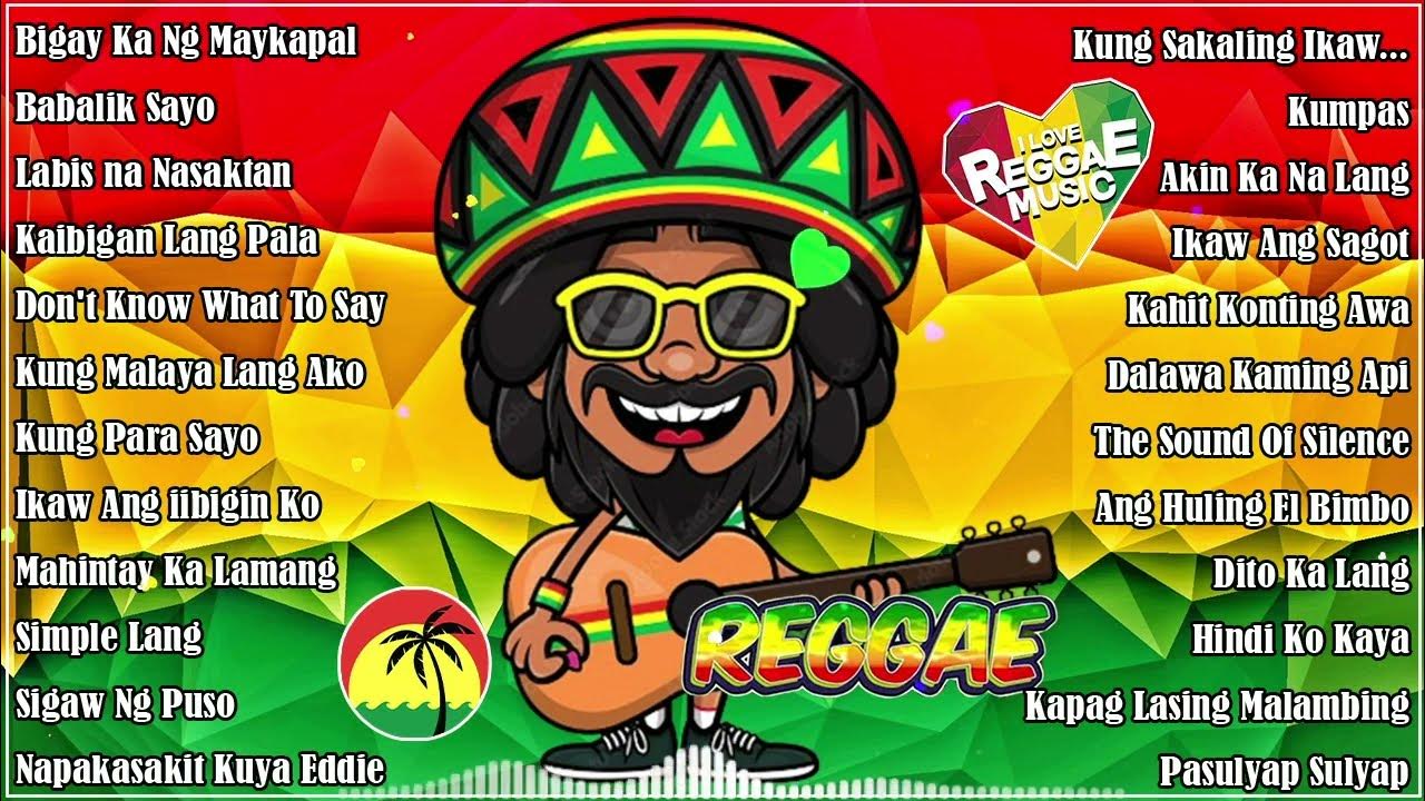 TOP TAGALOG REGGAE SONGS 😍 REGGAE REMIX SONGS 2023 PLAYLIST 😍 BEST TAGALOG LOVE SONGS REGGAE ...